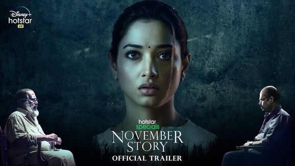 November Story 2021 on OTT - Cast, Trailer, Videos & Reviews