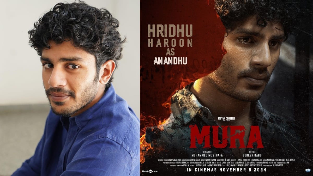 MURA star Hridhu Haroon: 'My interest for films extends beyond acting ...