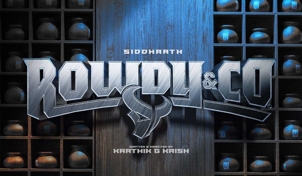 Rowdy And Co: Siddharth’s next announced with Takkar director; to be ...