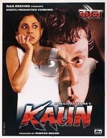 Kaun? 1999 on OTT - Cast, Trailer, Videos & Reviews