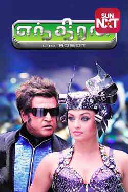 Enthiran 2010 watch movie streaming online on Zee5,Jio Cinema,SunNXT ...