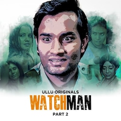 Watchman Part 2 Full Web Series Watch Online On OTTplay