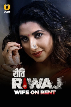 Riti Riwaj ( Wife On Rent ) Full Web Series Watch Online On OTTplay