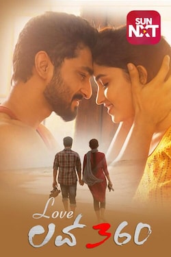 Love 360 2022 on OTT - Cast, Trailer, Videos & Reviews